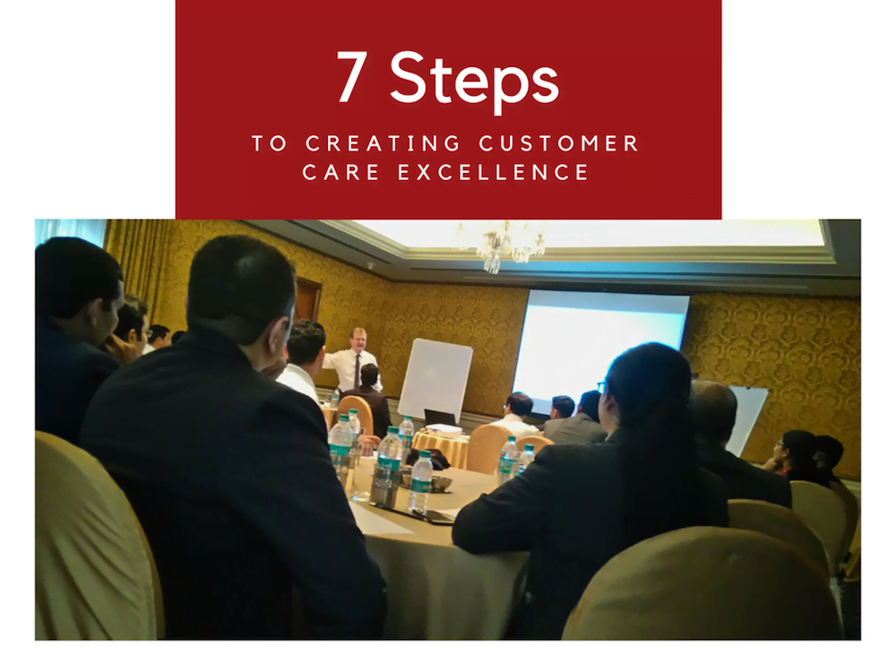 7 Steps to Create Customer Care Excellence - Keep Thinking Big