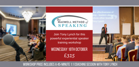 The Maxwell Method of Speaking Workshop with Tony Lynch - Keep Thinking Big